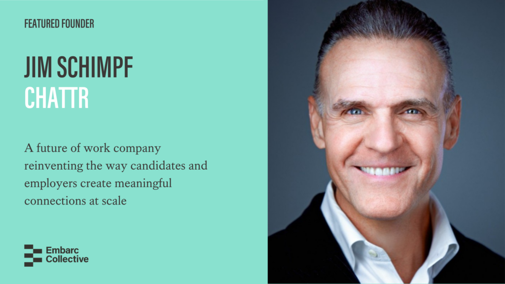 Featured Founder: Jim Schimpf of Chattr – Embarc Collective